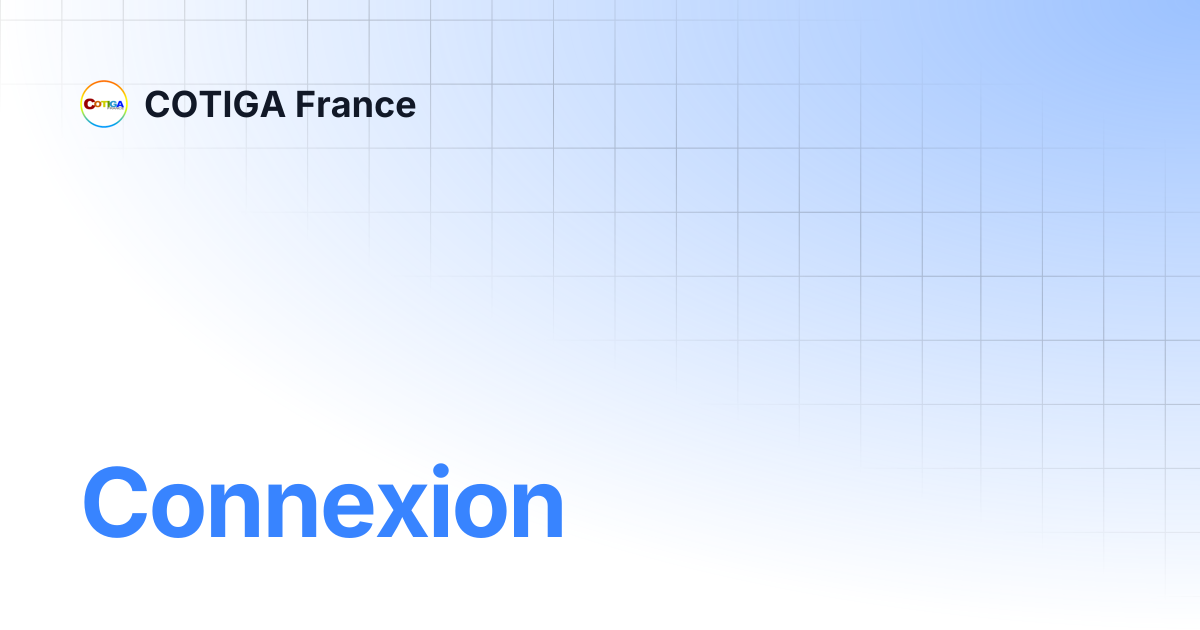 Connexion | COTIGA France